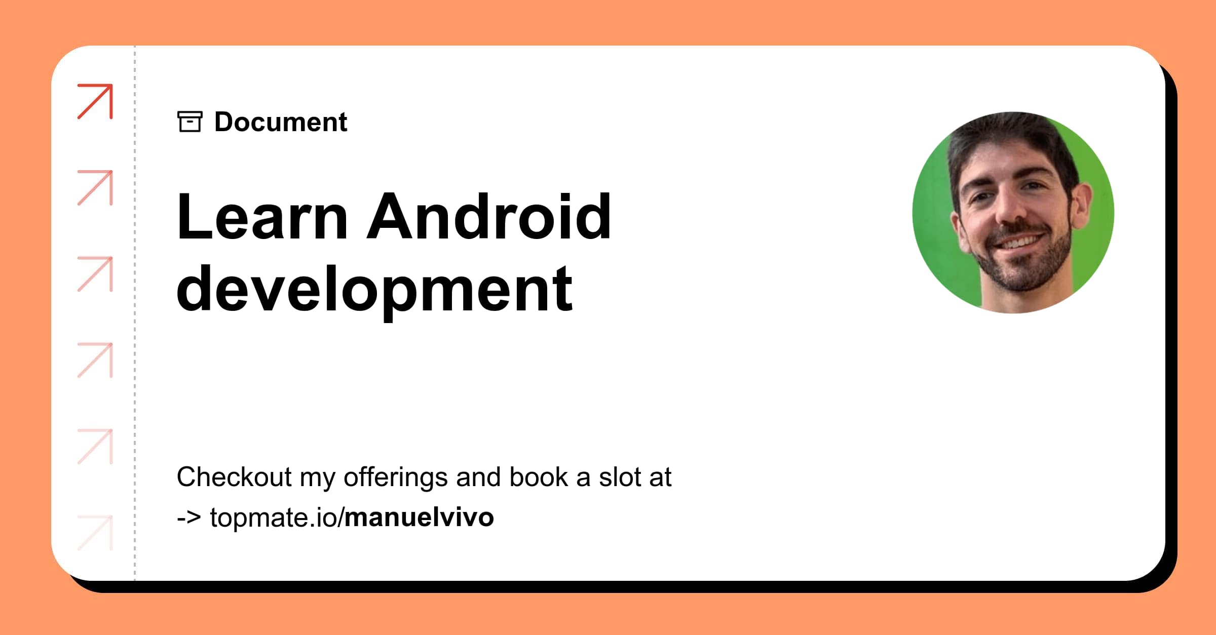 Learn Android development with Manuel Vivo